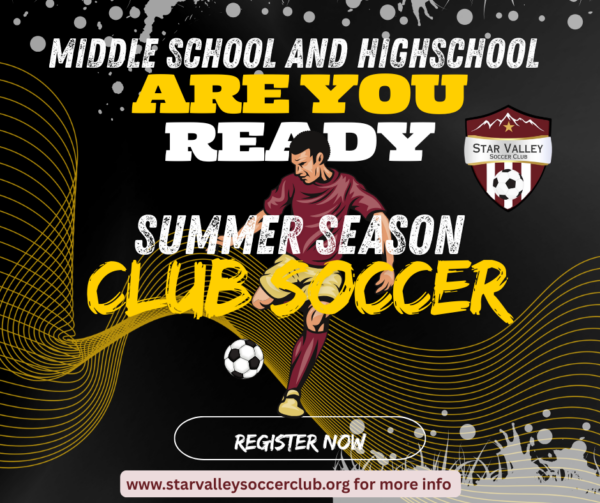 SUMMER SEASON FOR MIDDLE SCHOOL AND HIGHSCHOOL – Star Valley Soccer Club